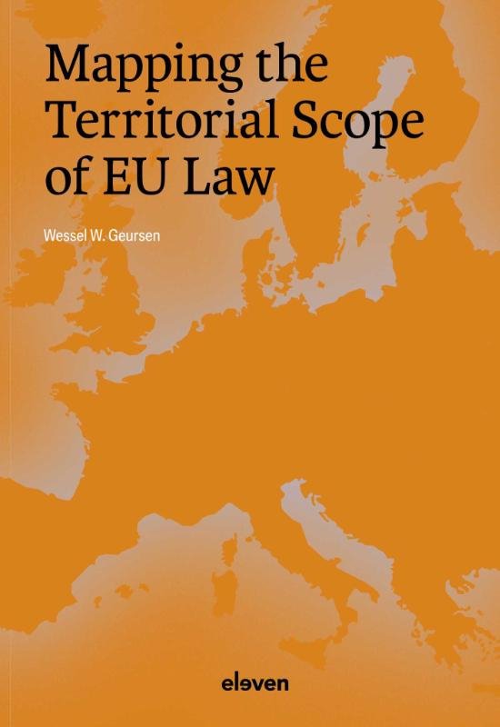 Mapping the Territorial Scope of EU Law | 9789047301998 | Wessel ...