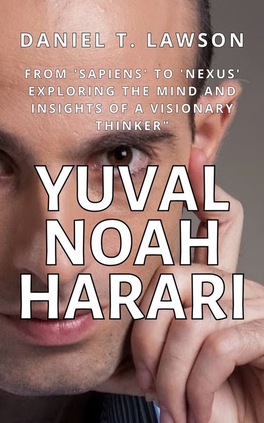 Yuval Noah Harari (ebook), Daniel T. Lawson | 1230008443373 | Boeken | bol
