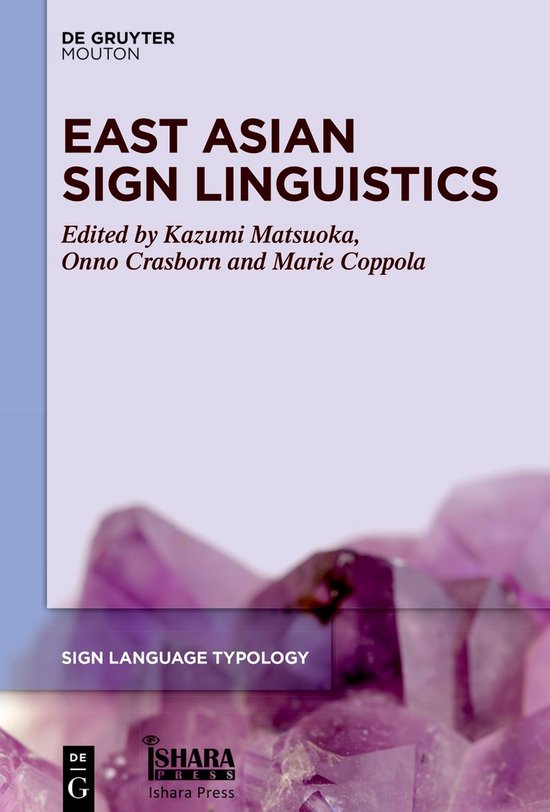 Sign Language Typology [SLT]10- East Asian Sign Linguistics ...