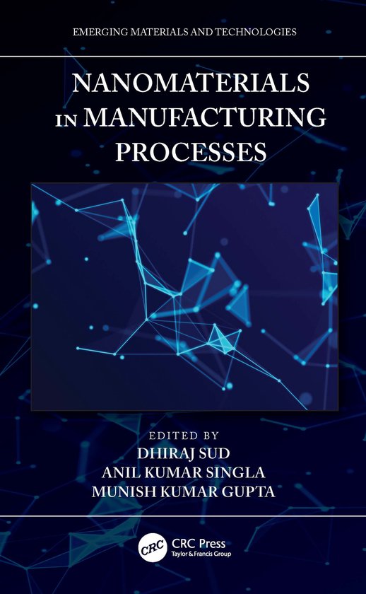 Emerging Materials and Technologies- Nanomaterials in Manufacturing Processes |... | bol
