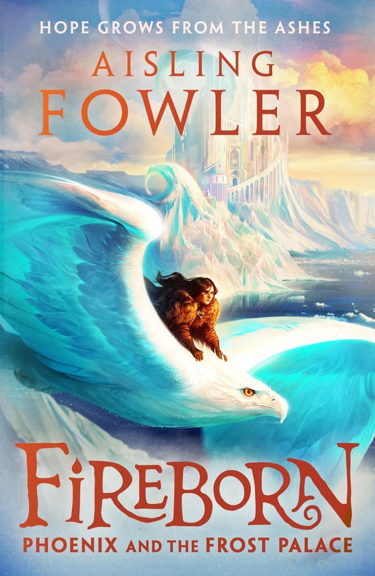 Fireborn: Phoenix and the Frost Palace, Aisling Fowler | 9780008394233 ...