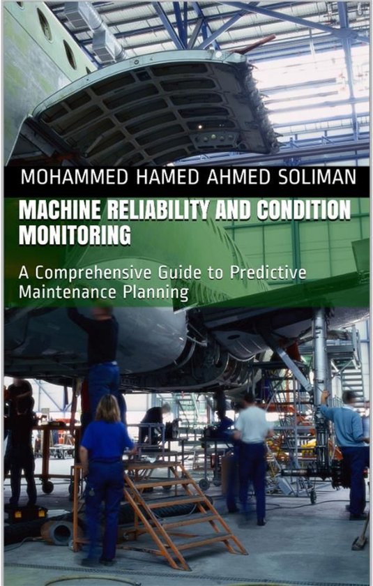 Machine Reliability and Condition Monitoring (ebook), Mohammed Hamed ...