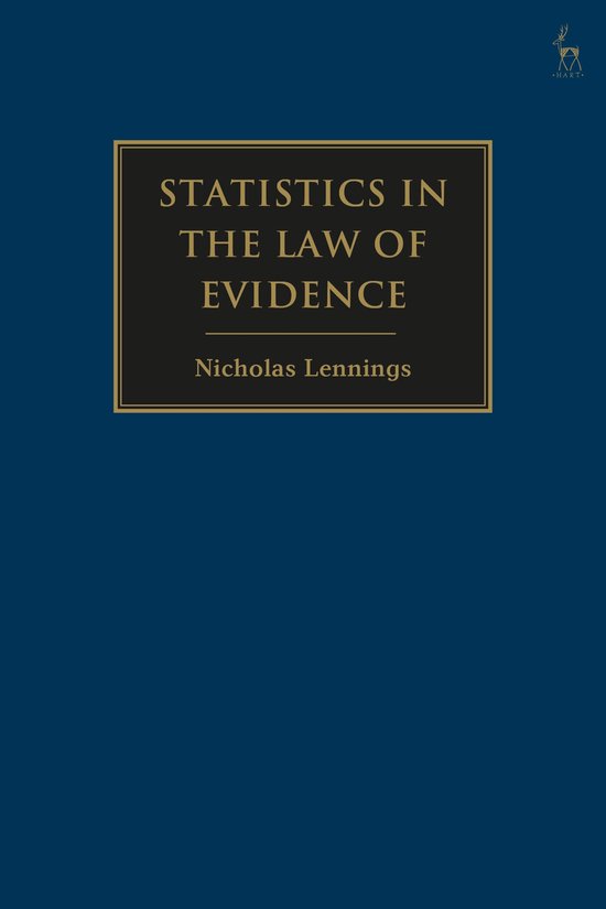 Statistics in the Law of Evidence (ebook), Nicholas Lennings ...