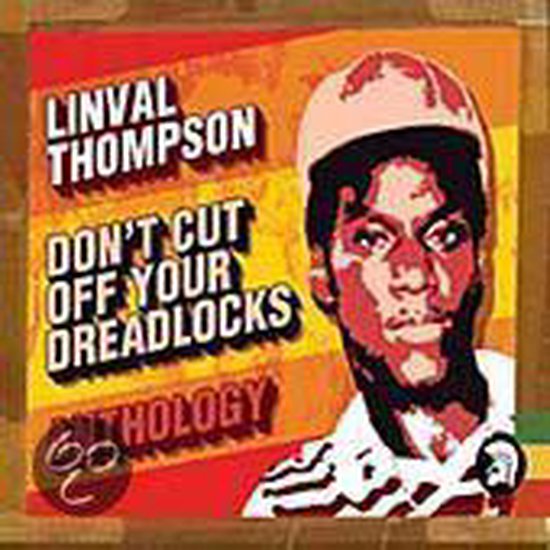 Don'T Cut Off Your Dreadl, Linval Thompson | CD (album) | Muziek | bol
