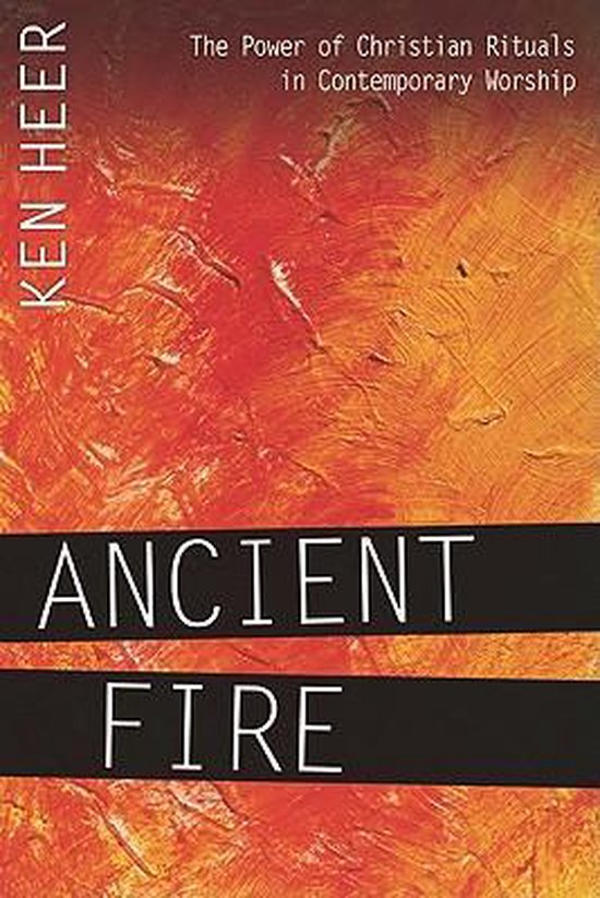 Ancient Fire, Ken Heer | 9780898274028 | Boeken | bol.com