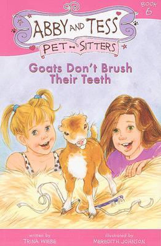Goats Don'T Brush Their Teeth, Trina Wiebe | 9781897550038 | Boeken ...