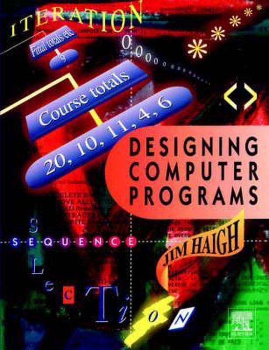 Designing Computer Programs | 9780340613986 | Haigh, Jim | Boeken | bol.com