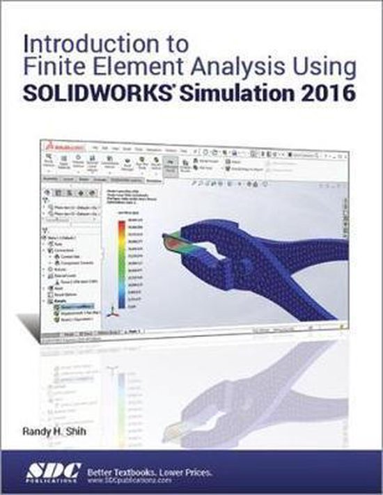 Introduction To Finite Element Analysis Using Solidworks Simulation 4472