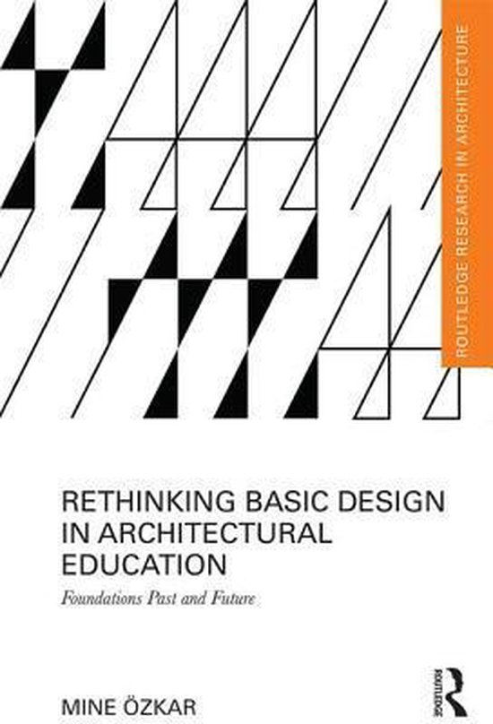 Rethinking Basic Design in Architectural Education, Mine Ozkar | 9781138825420 | Boeken | bol.com