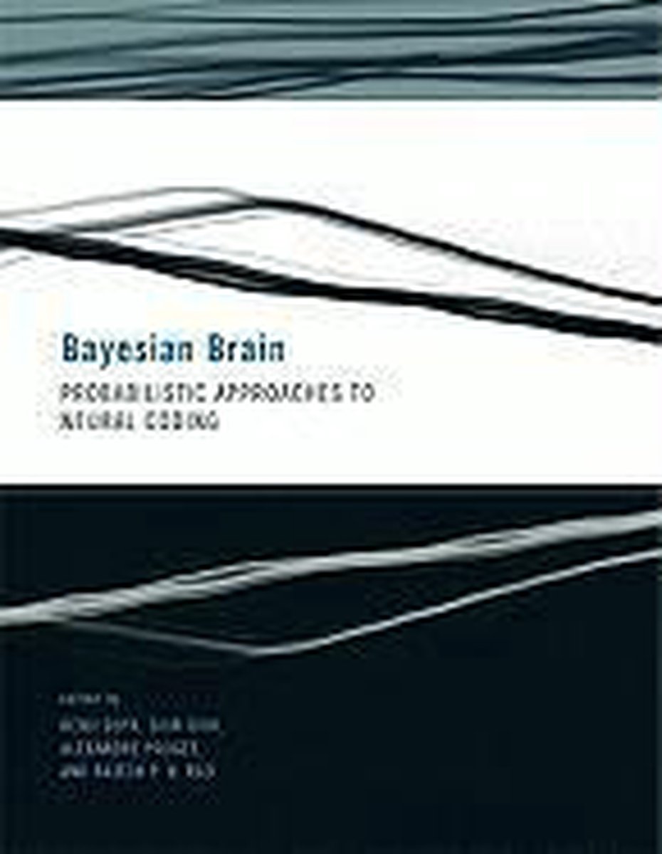 Bayesian Brain | 9780262516013 | Kenji Doya | Boeken | bol