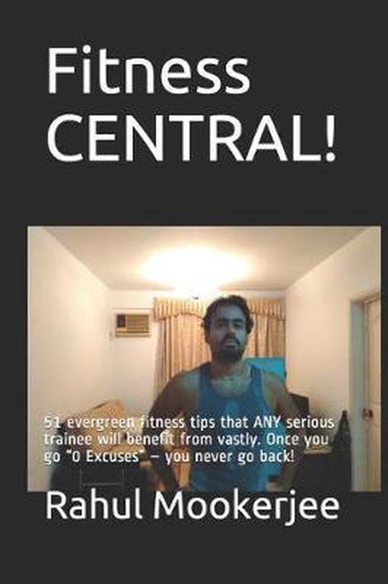 Fitness CENTRAL!, Rahul Mookerjee | 9781728789095 | Boeken | bol.com