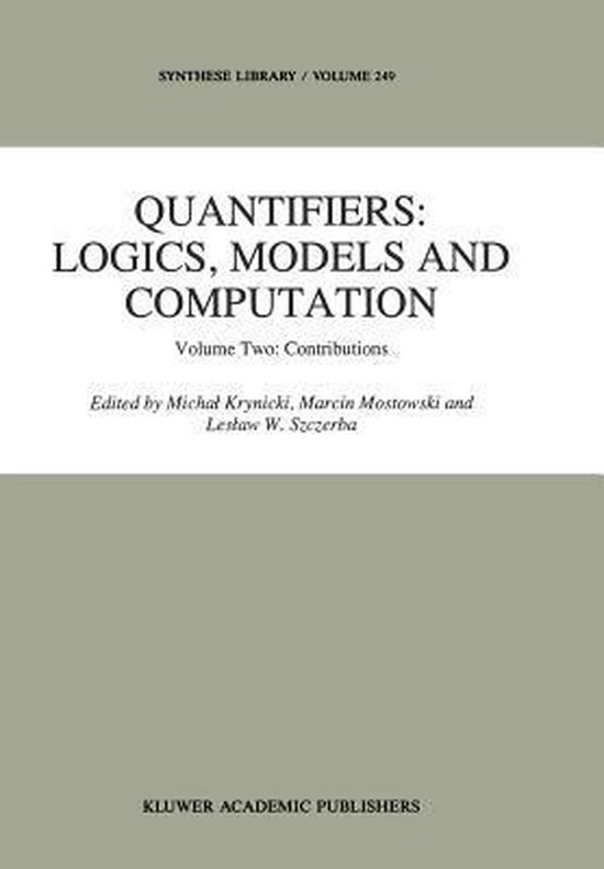 Quantifiers: Logics, Models and Computation | 9780792334491 | Marcin Mostowski | Boeken | bol