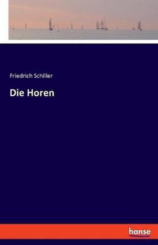 Die Horen, Friedrich Schiller | 9783337716486 | Boeken | bol.com