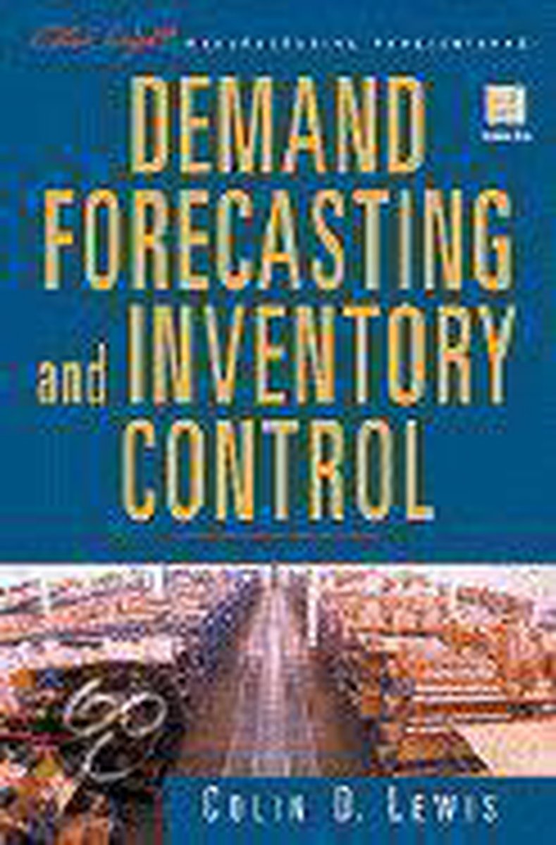 Demand Forecasting and Inventory Control, Colin Lewis | 9780471253389 ...