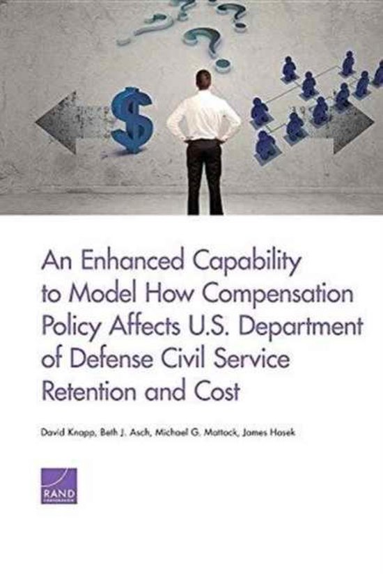 An Enhanced Capability to Model How Compensation Policy Affects U.S ...