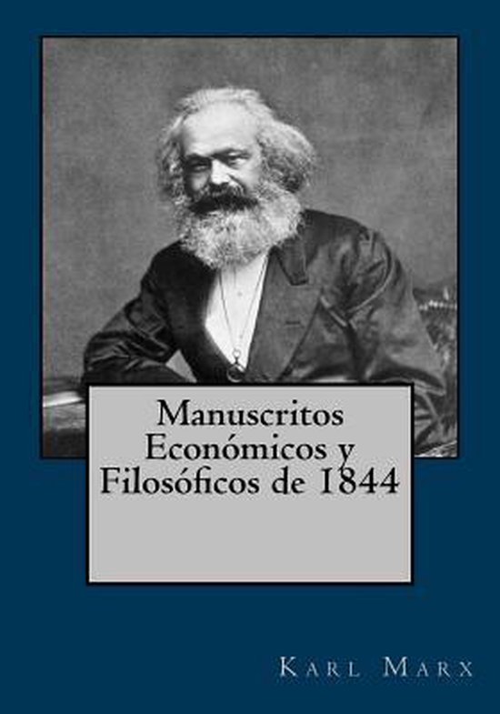 Manuscritos Económicos y Filosóficos de 1844 | 9781544925325 | Karl ...