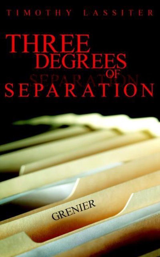 Three Degrees of Separation, Timothy Lassiter | 9781420874044 | Boeken ...