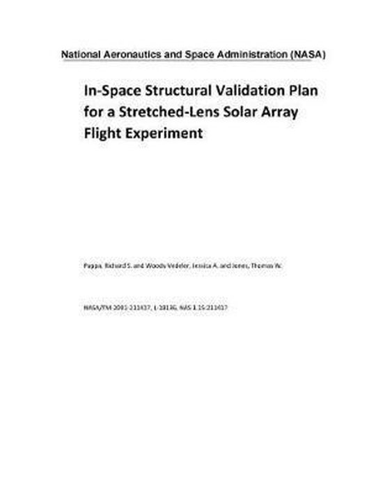 In-Space Structural Validation Plan for a Stretched-Lens Solar Array ...