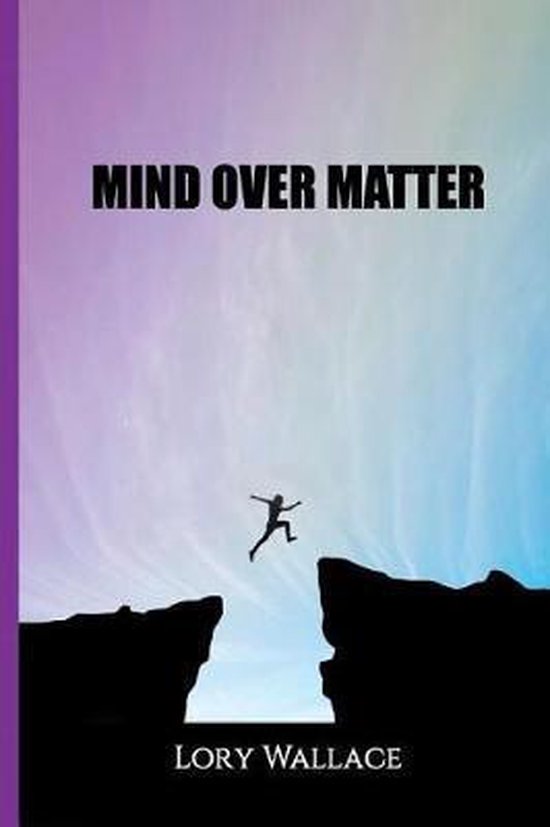Mind Over Matter, Lory Wallace | 9781987642377 | Boeken | bol.com