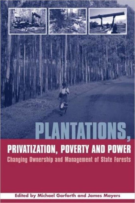 Plantations Privatization Poverty and Power, Michael Garforth ...