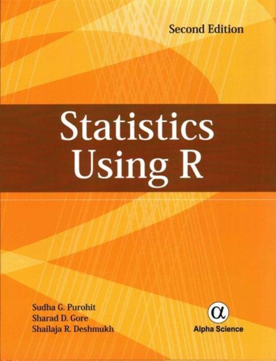 Statistics Using R | 9781842659717 | Sudha G. Purohit | Boeken | bol.com