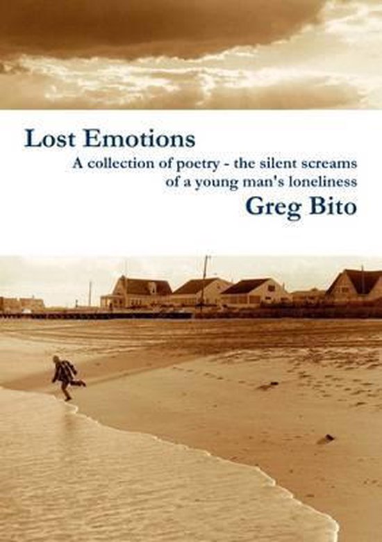 Lost Emotions, Greg Bito | 9780557212934 | Boeken | bol