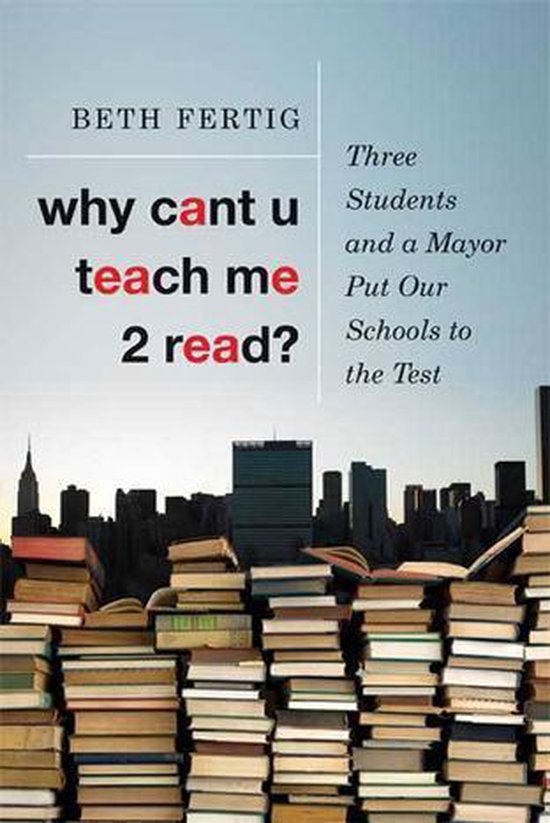 Why cant U teach me 2 read? (ebook), Beth Fertig | 9781429942430 ...