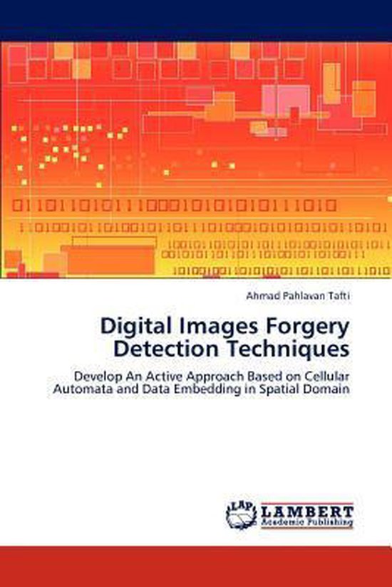 Digital Images Forgery Detection Techniques | 9783847321422 | Ahmad ...