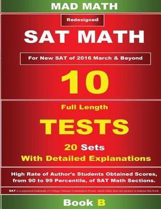 Book B Redesigned SAT Math 10 Tests | 9781515234272 | John Su | Boeken ...