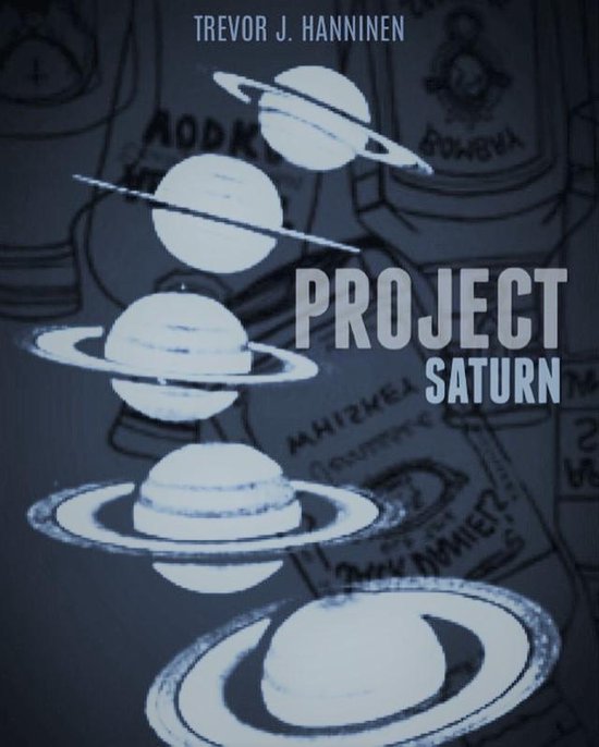 Project Saturn (ebook), Trevor Hanninen | 1230002233154 | Boeken | bol