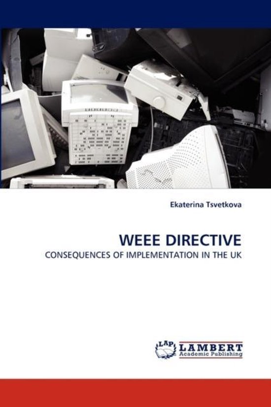 Weee Directive | 9783844320787 | Ekaterina Tsvetkova | Boeken | bol.com