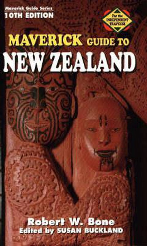 Maverick Guide to New Zealand, Robert W. Bone | 9781565541405 | Boeken ...
