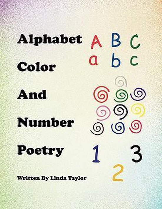 Alphabet Color and Number Poetry, Linda Taylor | 9781453571101 | Boeken ...