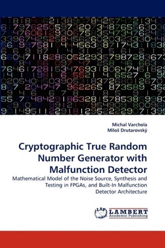 Cryptographic True Random Number Generator with Malfunction Detector ...