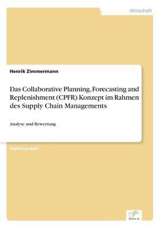 Das Collaborative Planning, Forecasting and Replenishment (CPFR ...
