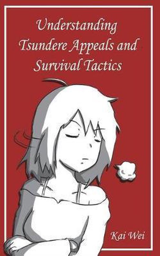 Understanding Anime- Understanding Tsundere Appeals and Survival ...