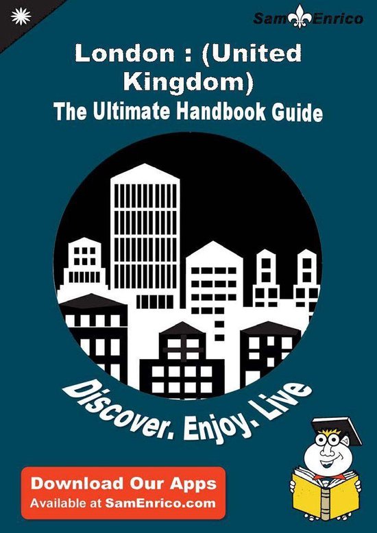Ultimate Handbook Guide to London : (United Kingdom) Travel Guide ...