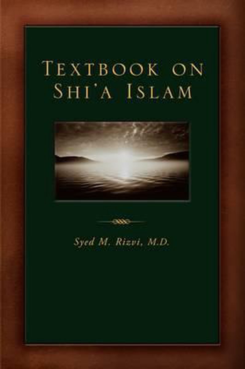 Textbook on Shi'a Islam, Syed Rizvi | 9781583851623 | Boeken | bol