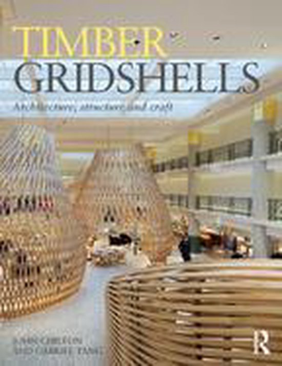 Timber Gridshells (ebook), Gabriel Tang | 9781317682721 | Boeken | bol