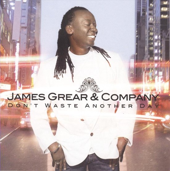 Don't Waste Another Day, James Grear & Company | CD (album) | Muziek ...