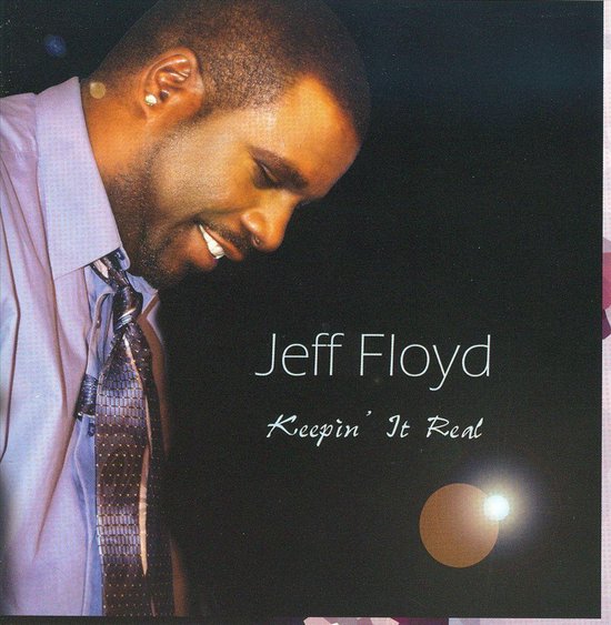 Keepin It Real, Jeff Floyd | CD (album) | Muziek | bol.com