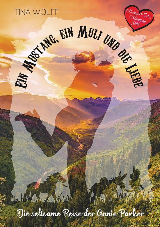Rocky Mountain Girls 1 - Ein Mustang, ein Muli und die Liebe (ebook ...