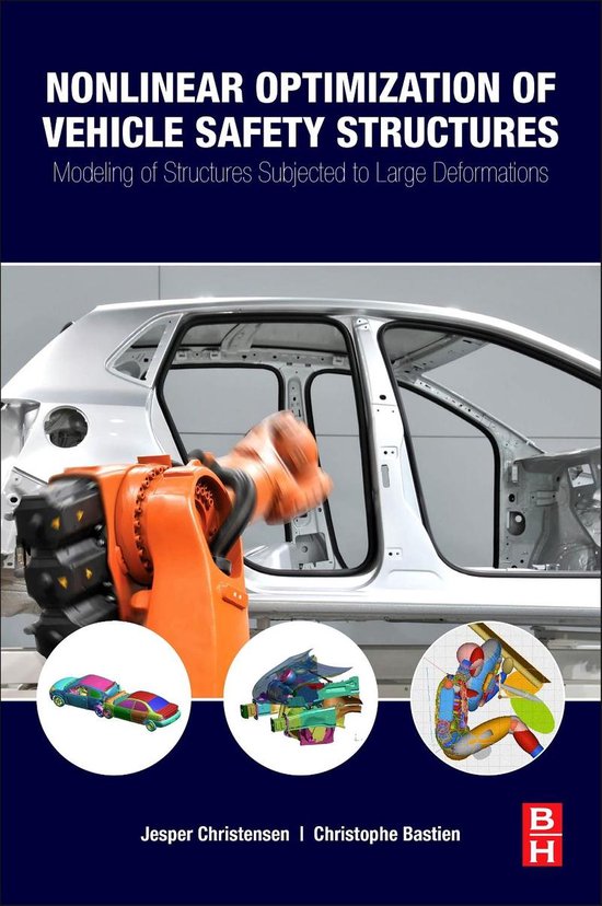 Nonlinear Optimization of Vehicle Safety Structures | 9780128044247 ...