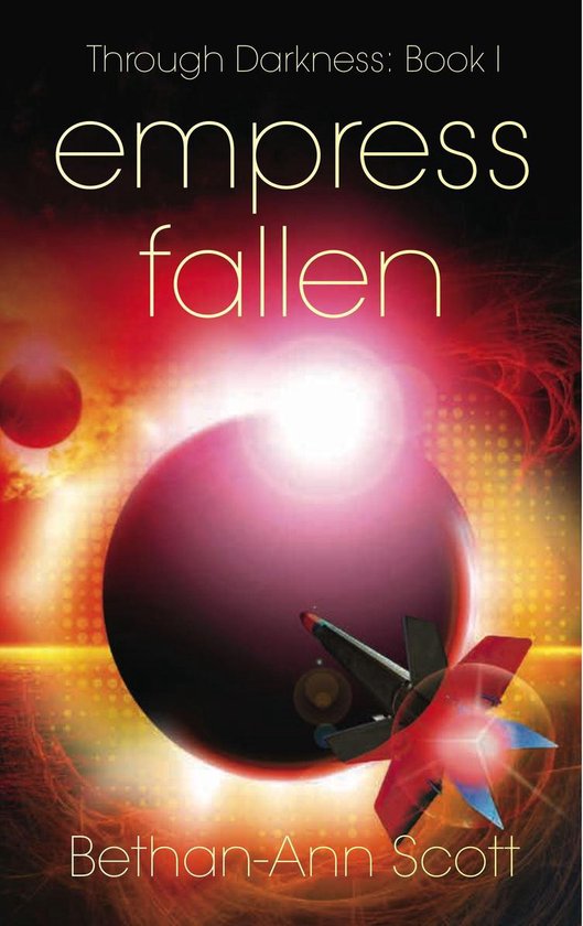 Empress Fallen (ebook), Bethan-Ann Scott | 9781311877956 | Boeken | bol.com