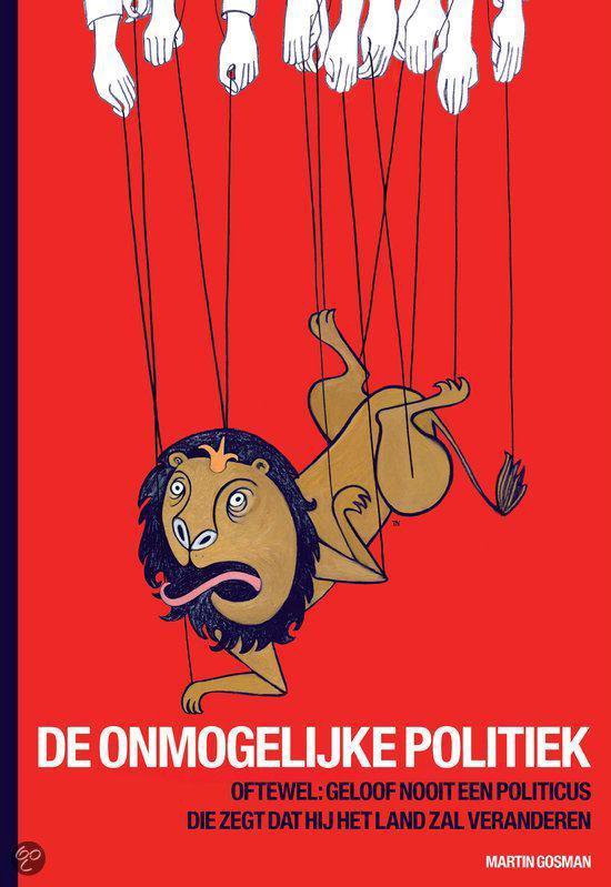 De onmogelijke politiek, Martin Gosman | 9789491431289 | Boeken | bol