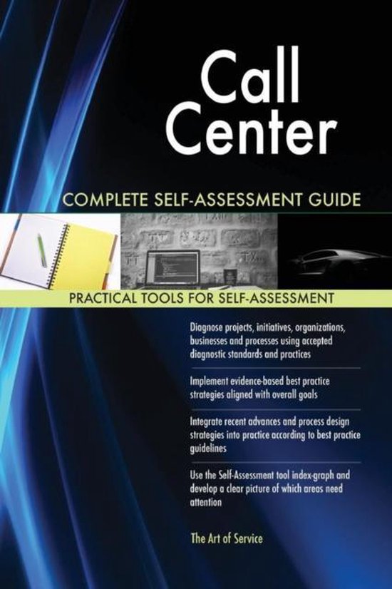 Call Center Complete Self-Assessment Guide | 9781489142962 | Gerardus ...