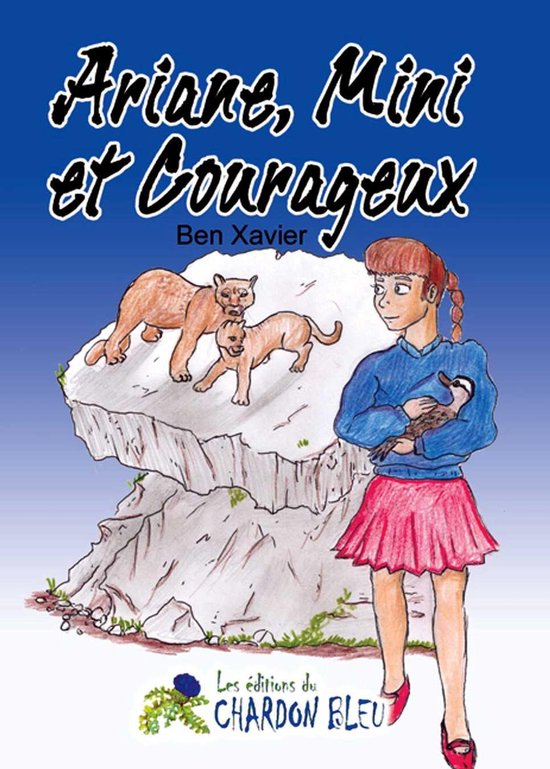 Chatons 10 - Ariane, Mini et Courageux (ebook), Ben Xavier ...