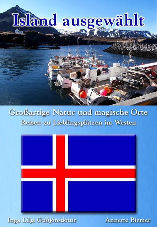 Island ausgewählt 1 - Großartige Natur und magische Orte - Reisen zu ...