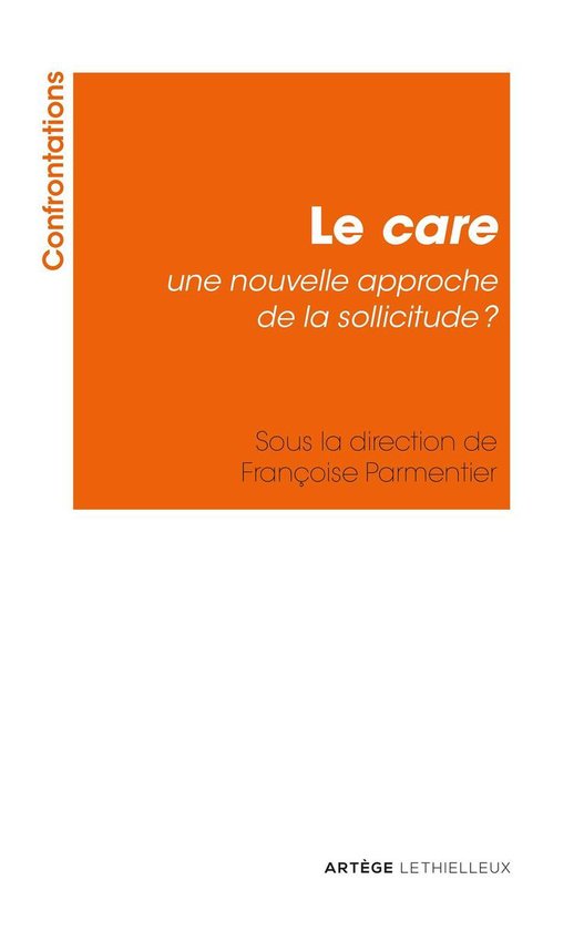 Le care, une nouvelle approche de la sollicitude ? (ebook), Collectif ...