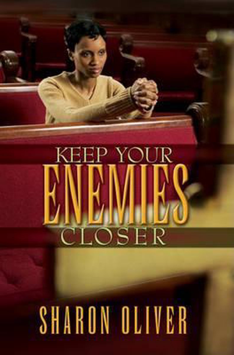 Keep Your Enemies Closer, Sharon Oliver | 9781601629005 | Boeken | bol
